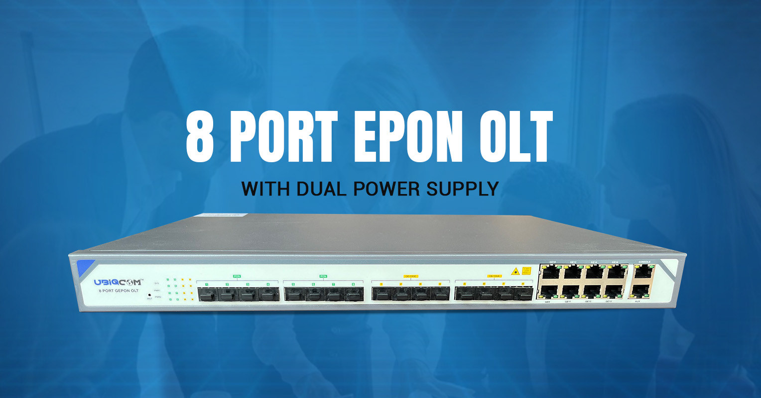 8-Port EPON OLT: A Smart Choice for FTTH Networks
