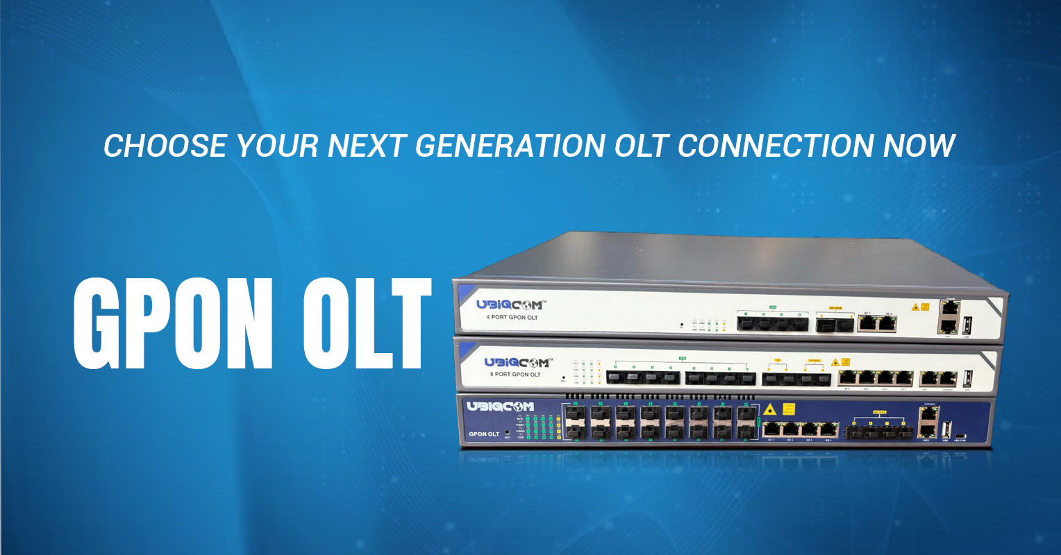 Role of GPON OLT in Modern Fiber Networks