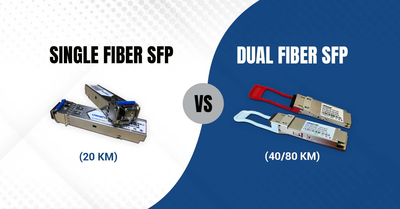 Choosing the Right SFP: Single Fiber vs Dual Fiber